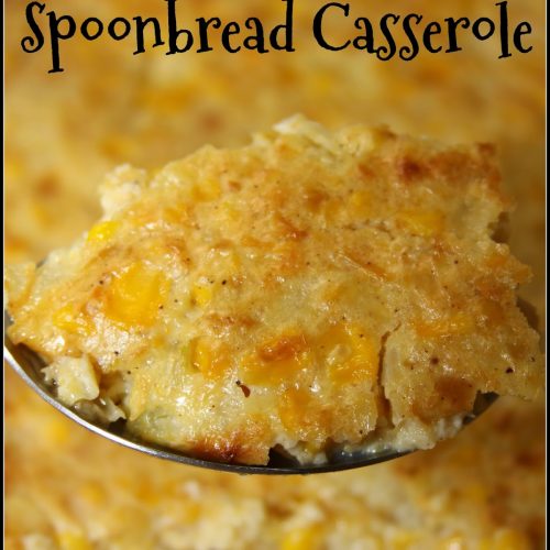 Sweet Corn Spoonbread Casserole - For the Love of Food
