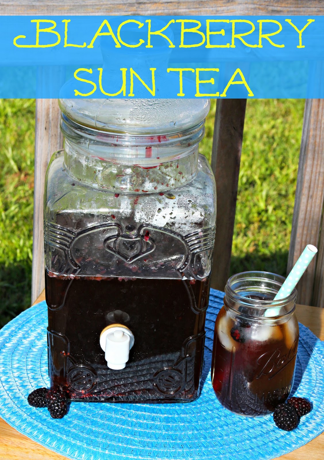 Blackberry Brewed Sun Tea - For the Love of Food