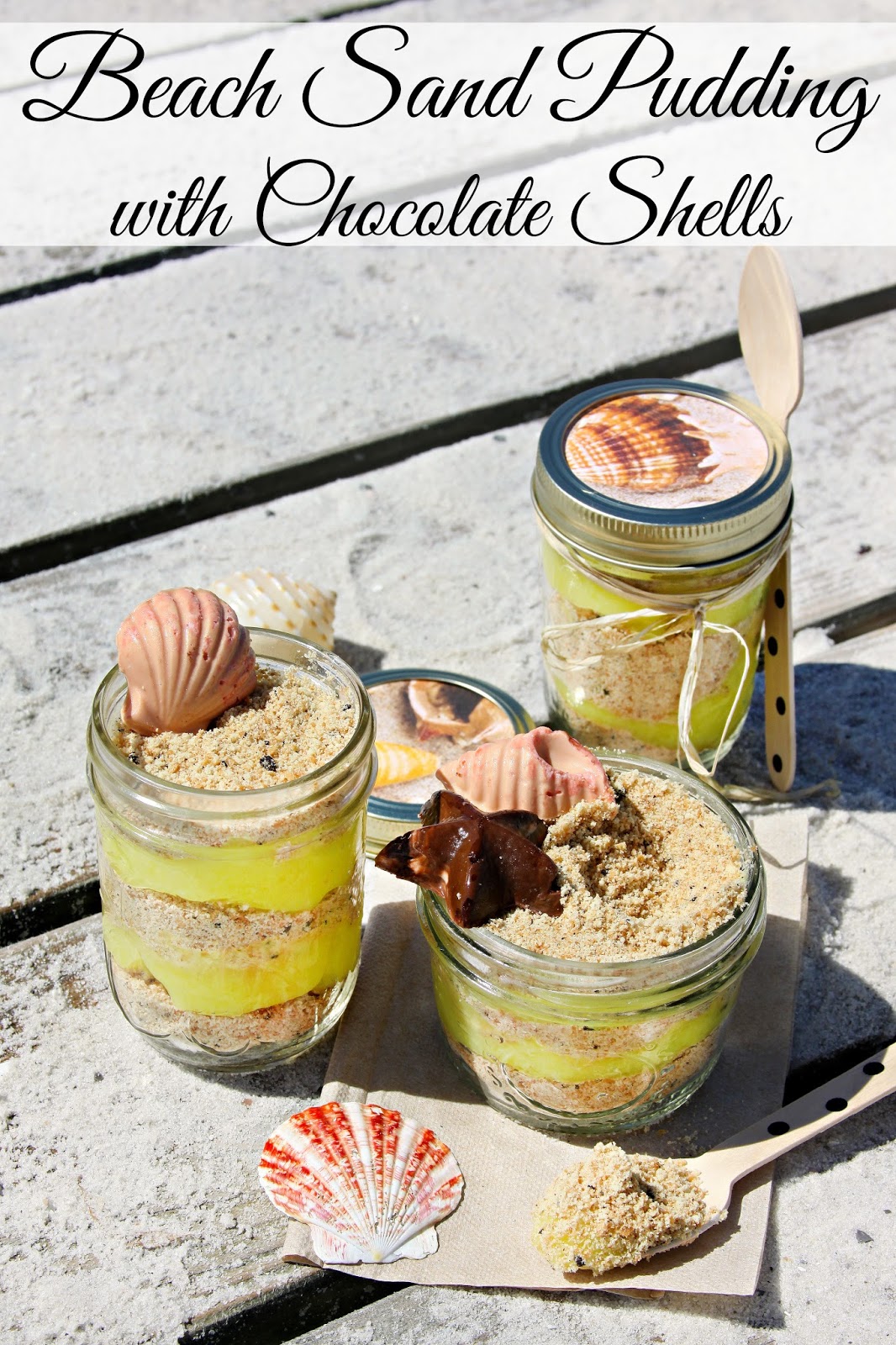 Mason Jar Beach Sand Pudding with Chocolate Shells - For the Love of Food