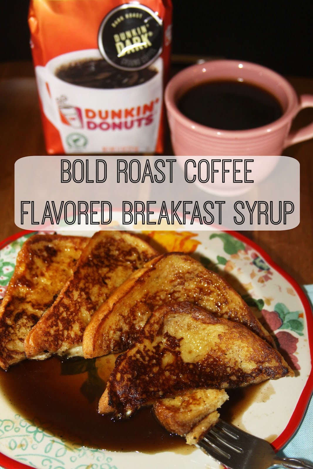 Bold Roast Coffee Flavored Breakfast Syrup with Dunkin’ Dark® Coffee ...