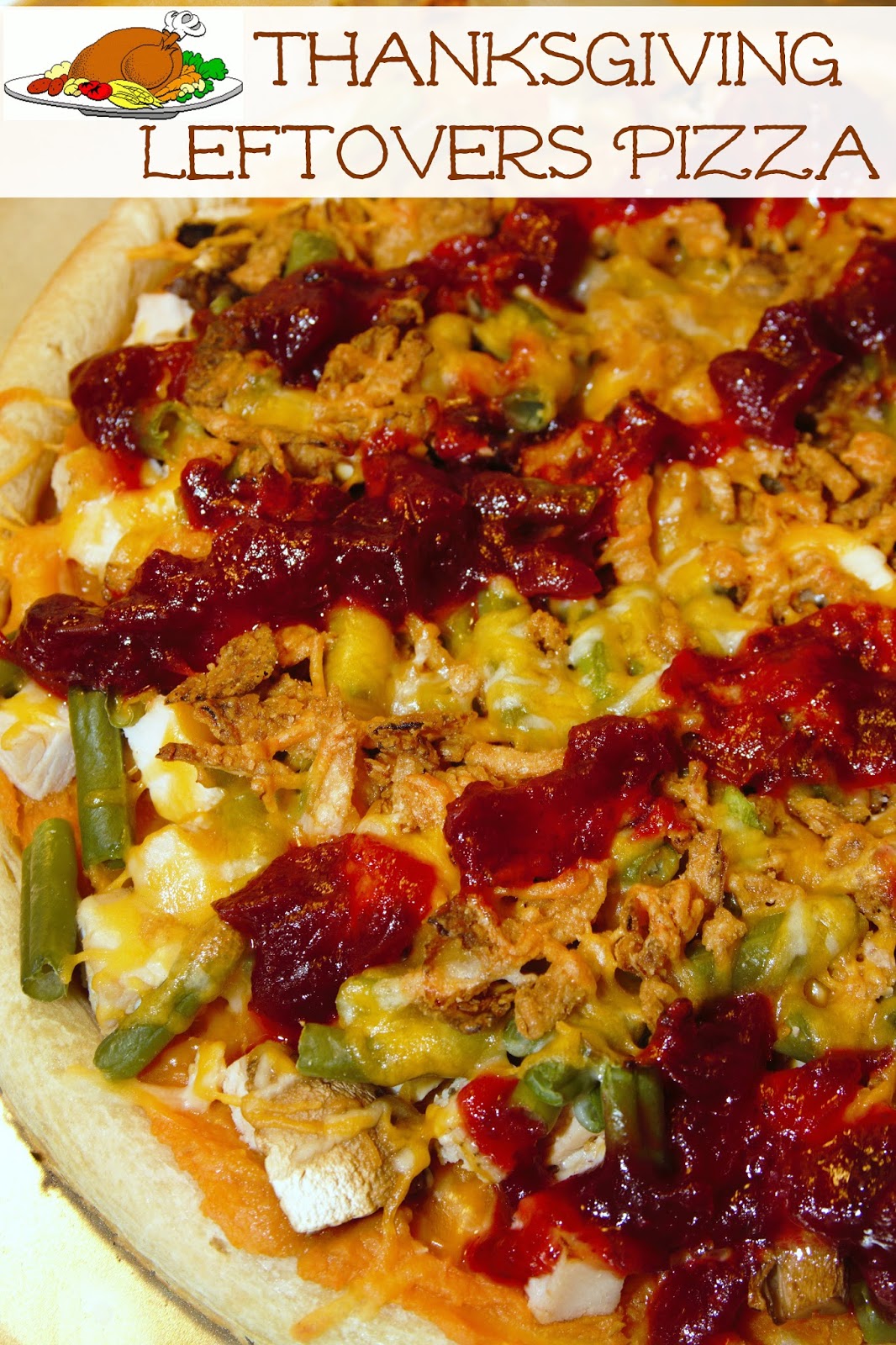 Thanksgiving Leftovers Pizza - For the Love of Food