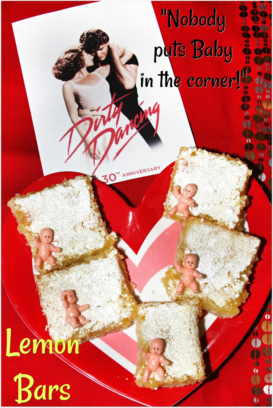 "Nobody Puts Baby in the Corner" Dirty Dancing Lemon Bars for Movie ...