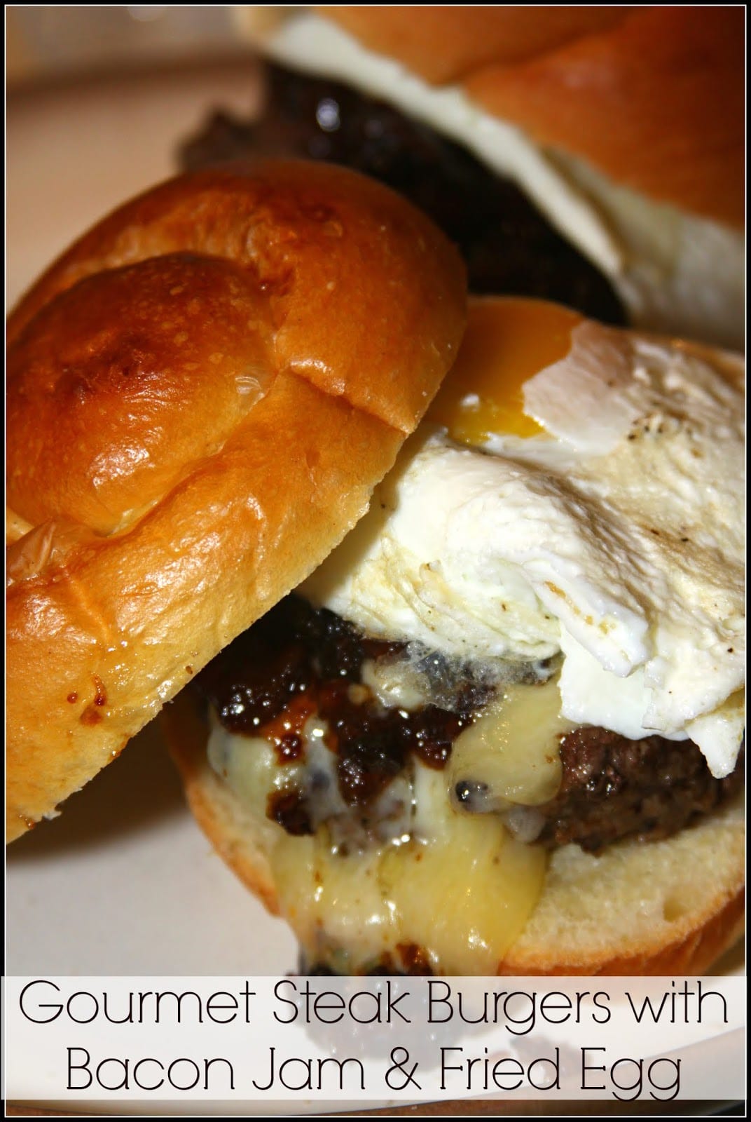 Gourmet Steak Burgers with Bacon Jam and Fried Egg - For the Love of Food