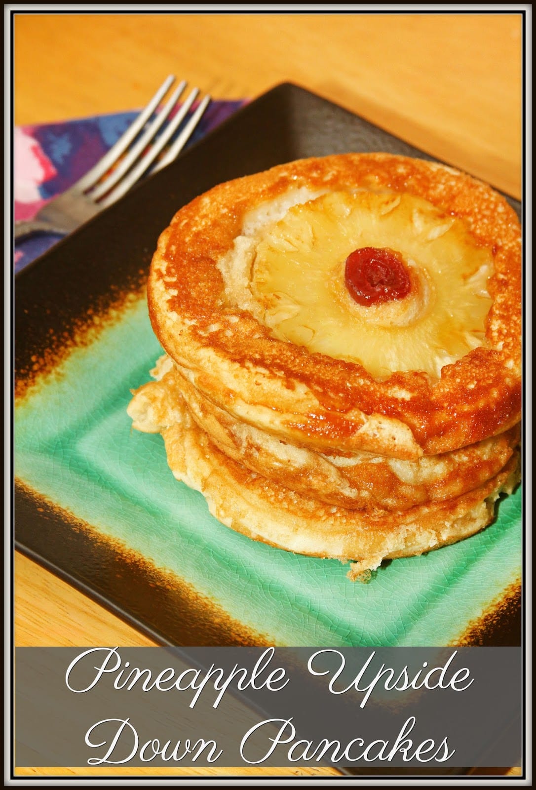 Pineapple Upside Down Pancakes #BrunchWeek - For the Love of Food
