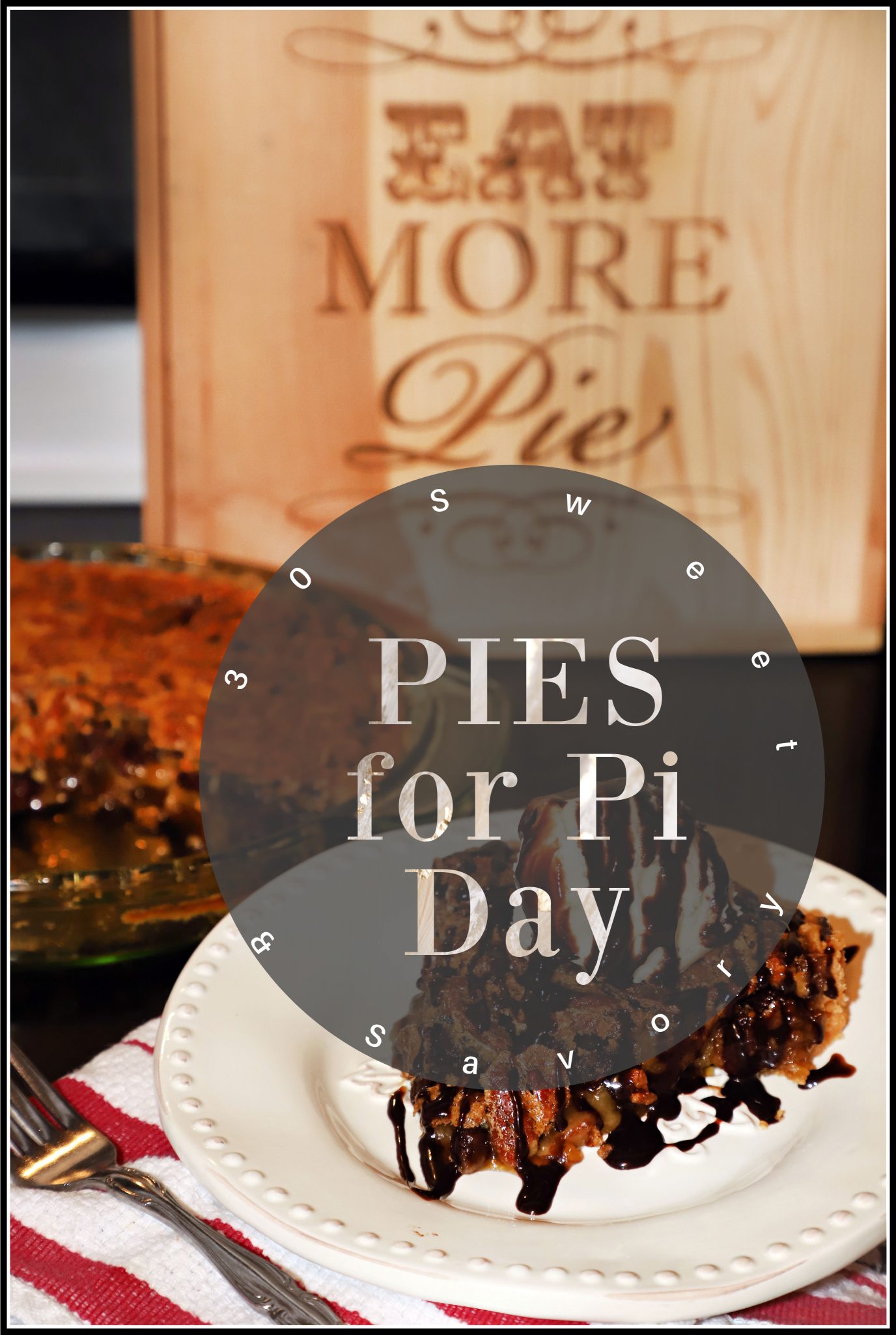 30+ Sweet and Savory Pies for Pi Day - For the Love of Food