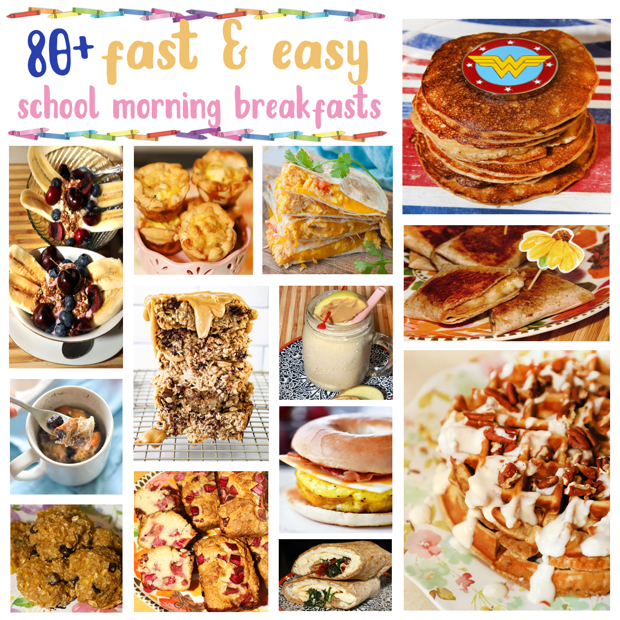 80+ Fast and Easy School Morning Breakfasts - For the Love of Food