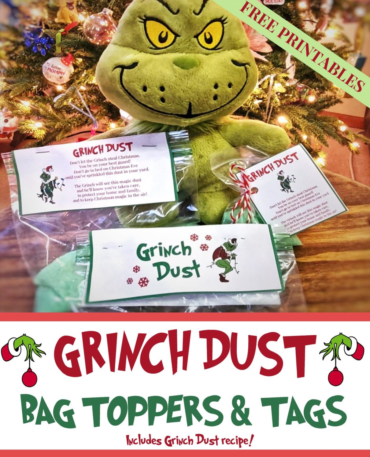 Grinch Dust Recipe with Printable Bag Toppers and Tags - For the Love ...