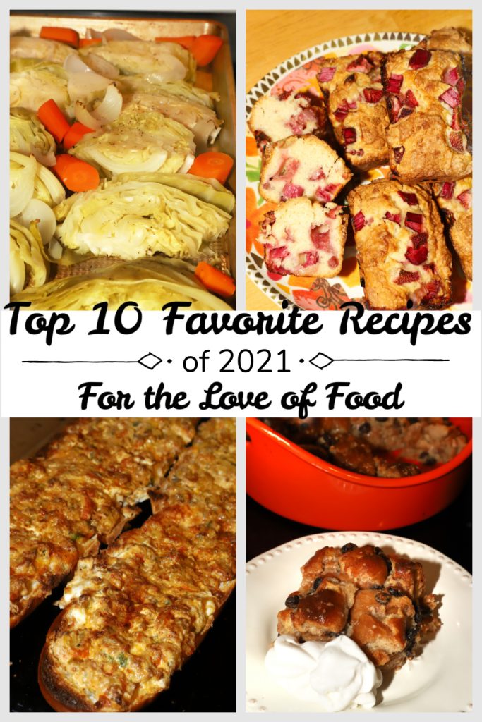 Top 10 Favorite Recipes of 2021 - For the Love of Food