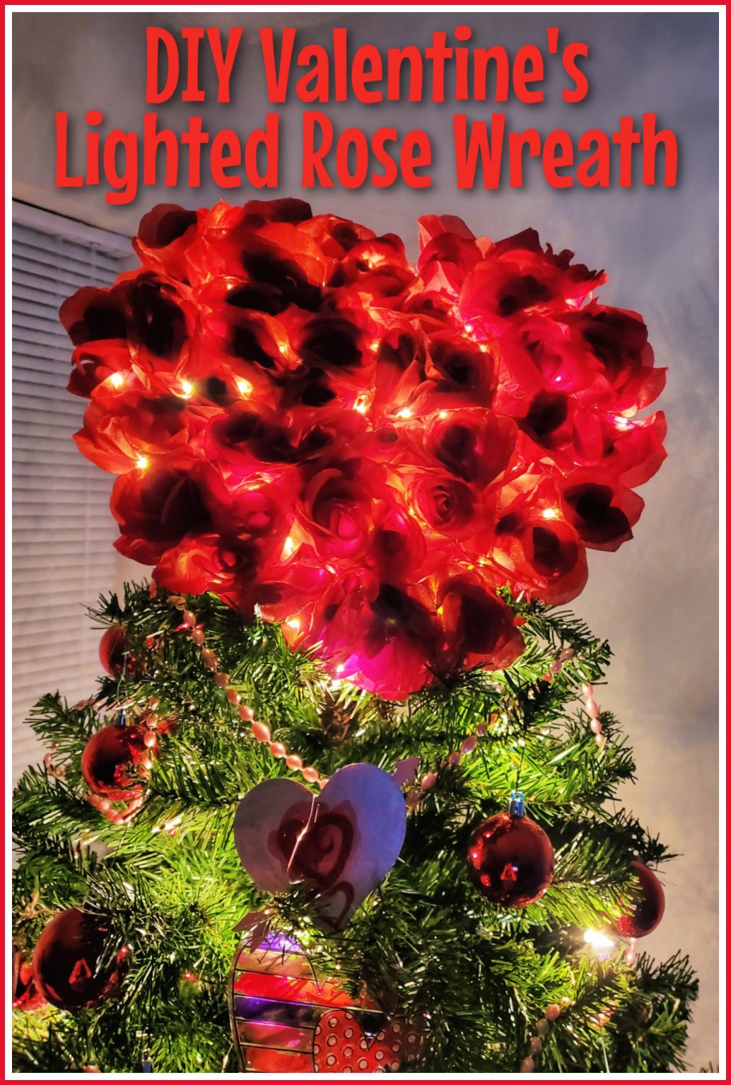 DIY Valentine's Lighted Rose Wreath | Dollar Tree Craft - For the Love ...
