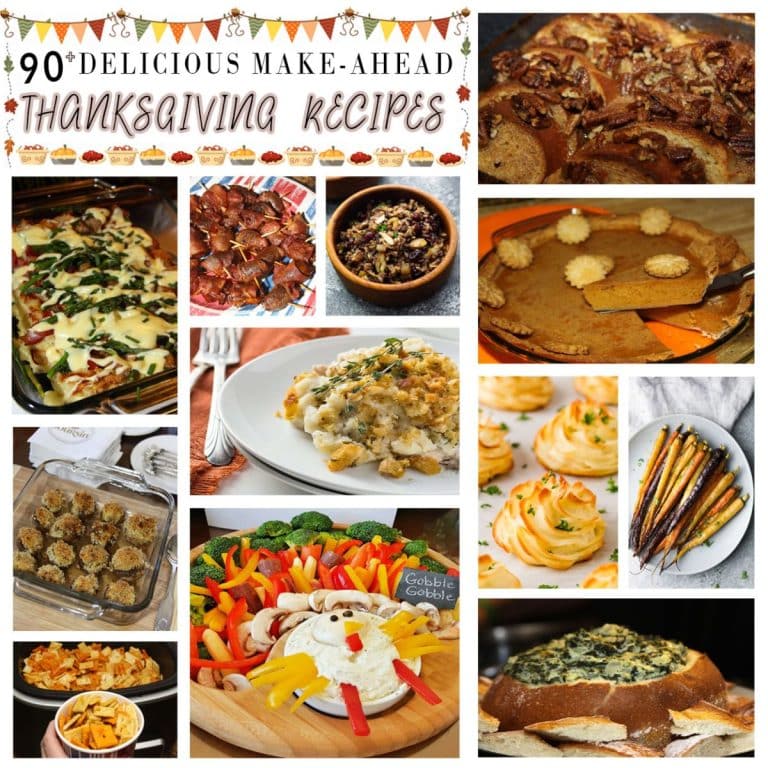 90+ Delicious Make Ahead Thanksgiving Recipes - For the Love of Food