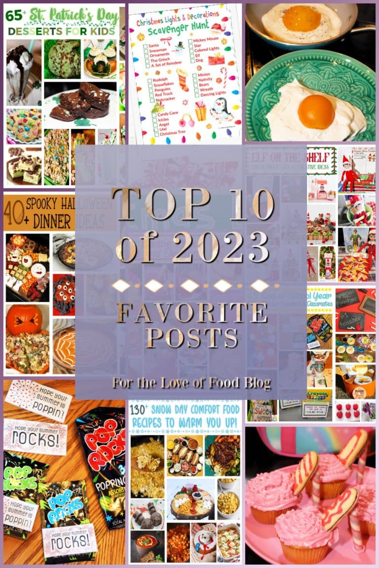 Top 10 Favorite Posts from 2023 - For the Love of Food