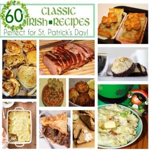60+ Classic Irish Recipes - Perfect for St Patrick's Day! - For the ...